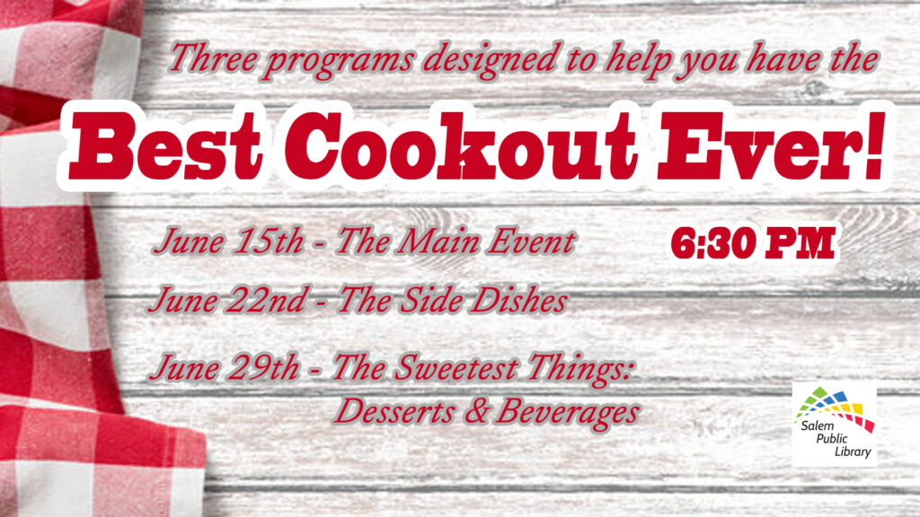'Best Cookout Ever' Program Series at Salem Public Library Events ...